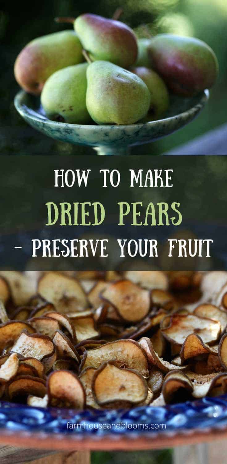 How To Make Dried Pears- Preserve Your Fruit - Farmhouse & Blooms